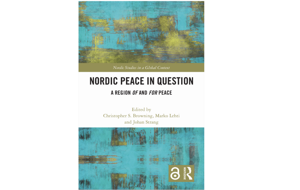 New Book Publication: “Nordic Peace In Question. A Region of and for ...