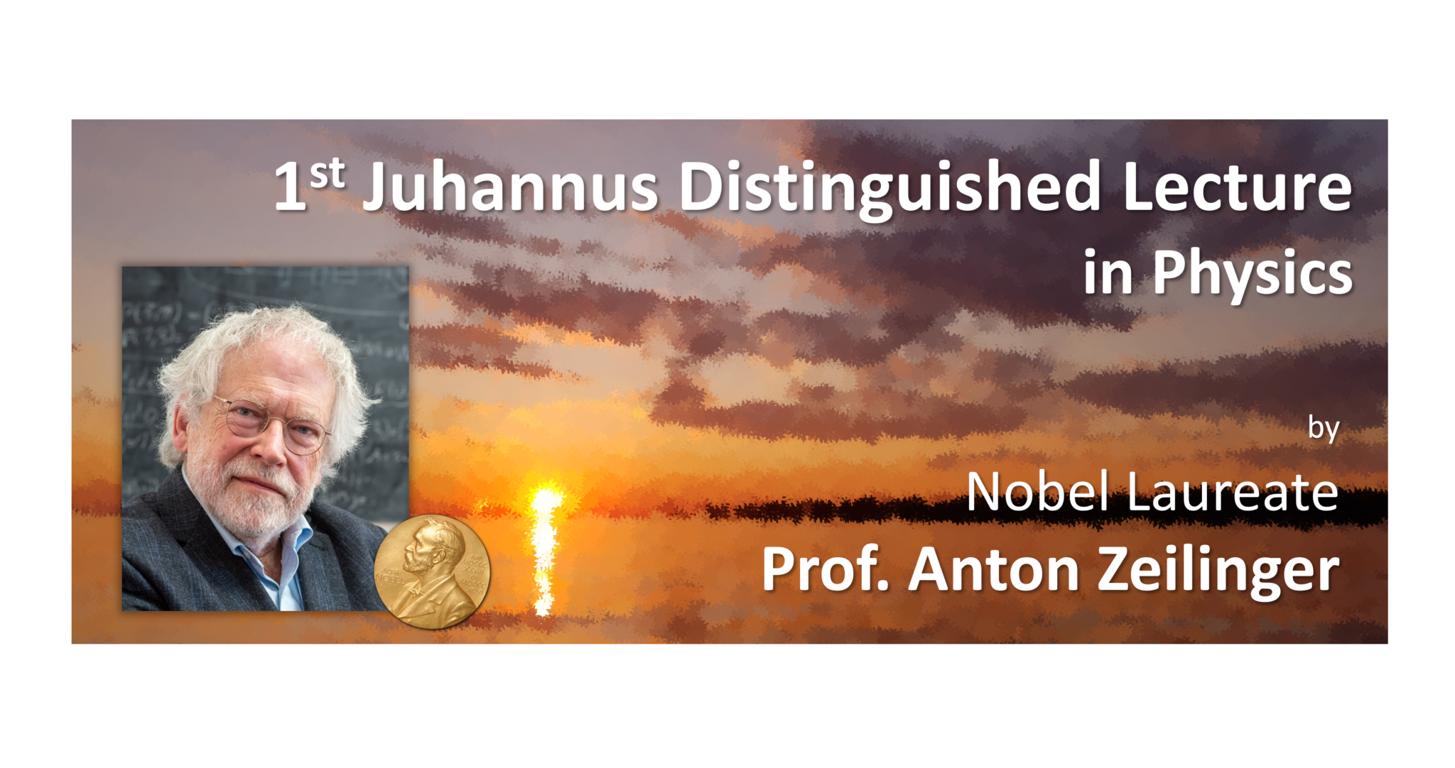 Public lecture on 4th June by Nobel Laureate Anton Zeilinger ...